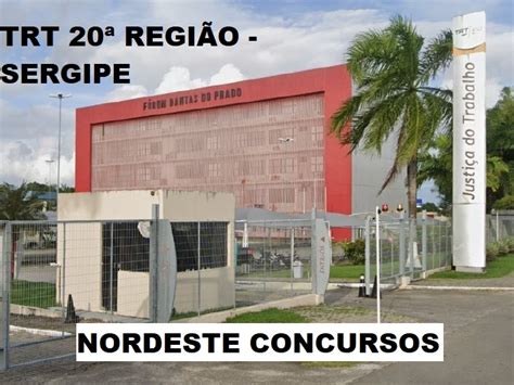 CONCURSO TRT 20 SERGIPE EDITAL PUBLICADO PARA TÉCNICOS E ANALISTAS
