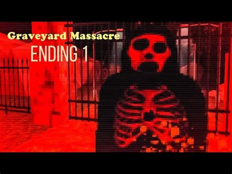 ROBLOX - Graveyard Massacre [ENDING 1] - Full Walkthrough - YouTube