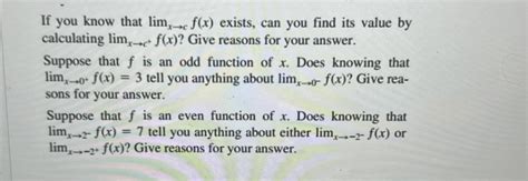 solved if you know that limx→cf x ﻿exists can you find its