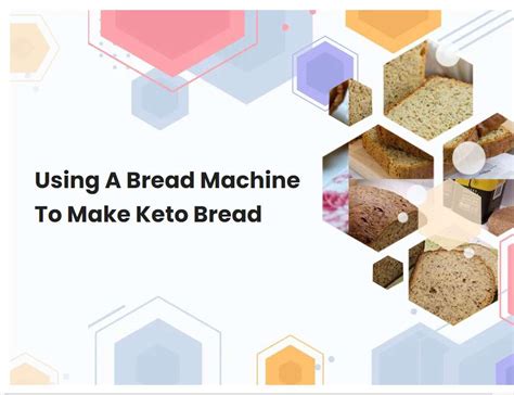 Using A Bread Machine To Make Keto Bread