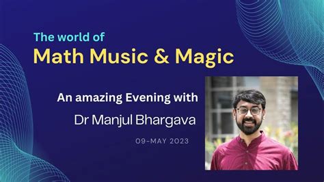 A Minute With Mathematician Musician And Magician Prof Manjul Bhargava Youtube