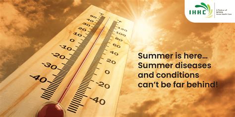 Summer Is HereSummer Diseases And Conditions Cant Be Far Behind