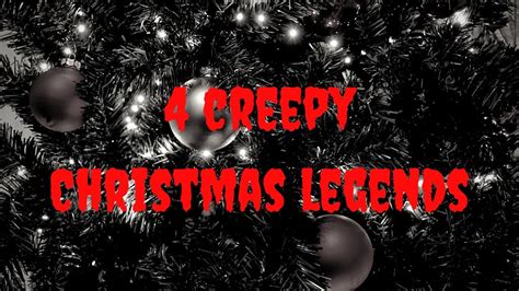 4 Creepy Christmas Legends From Around The World Youtube