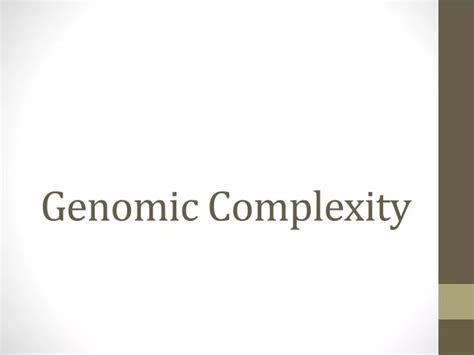Ppt Genomic Complexity Powerpoint Presentation Free Download Id
