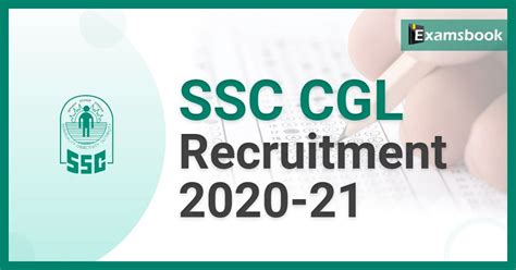 Ssc Cgl Recruitment 2020 21 Exam Notification Released