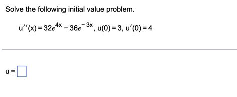 Solved Solve The Following Initial Value