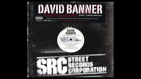 David Banner Ft Chris Brown And Yung Joc Get Like Me Acapella Youtube