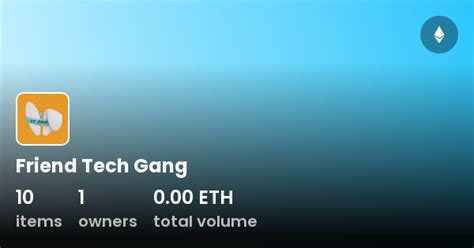 friend tech gang collection opensea