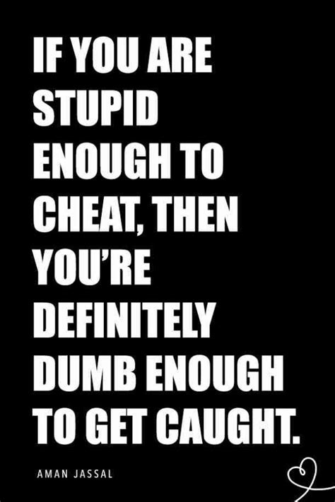 77 Cheating Quotes To Remind You Why You Should Never Take Back A