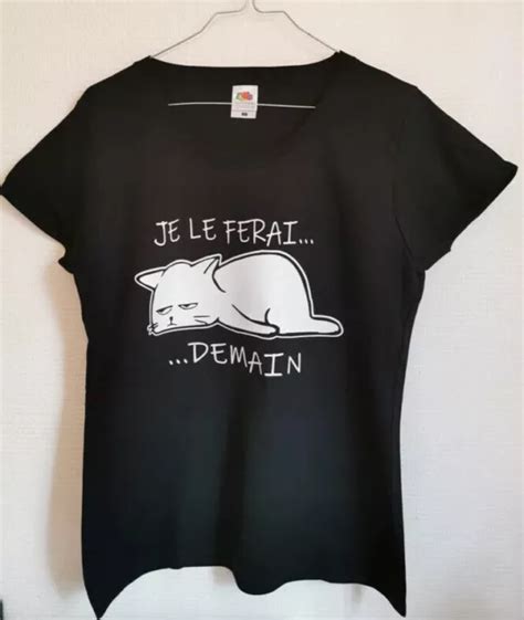 T SHIRT NOIR JE le ferai demain chat drôle humour Anniversaire Cadeau