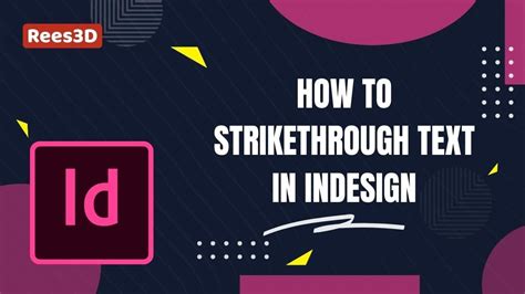 How To Strikethrough Text In InDesign Rees3D YouTube