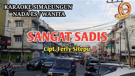 KARAOKE SANGAT SADIS LAMSER GIRSANG NADA WANITA YouTube