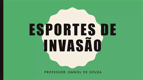 Esportes De InvasÃopptx