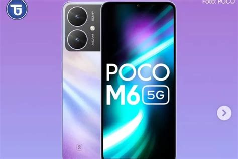 Info Berita HP POCO M6 5G Hadir Di India Dengan Layar 90Hz Kamera