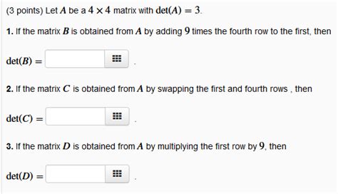 Solved Let A Be A 4×4 Matrix With Deta3 1 If The Matrix