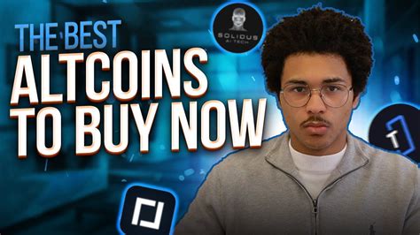 The Best Altcoins To Buy Right Now Youtube