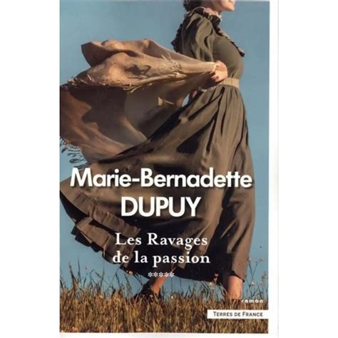 Le Moulin Du Loup Tome 5 Les Ravages De La Passion Dupuy Marie