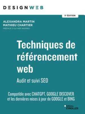 Techniques de référencement web Audit et suivi SEO Ed 5