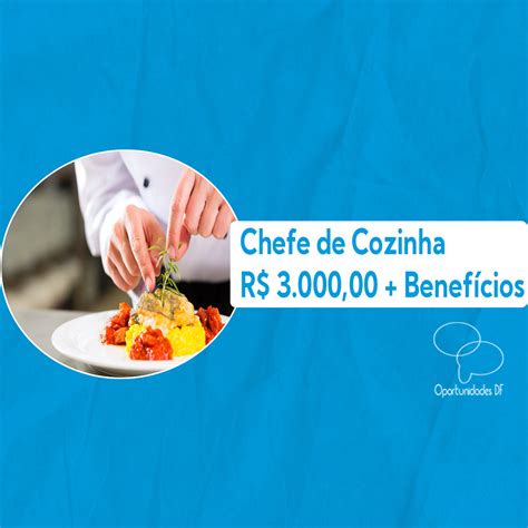 Chefe De Cozinha 17 03 2023 Oportunidades DF