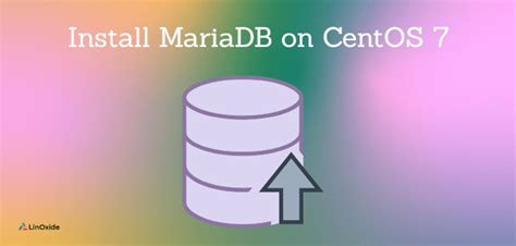 2 Formas De Instalar MariaDB En CentOS 7