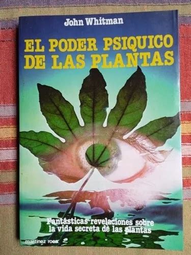El Poder Psíquico De Las Plantas John Whitman Meses Sin Intereses