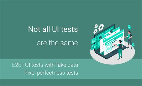 Not All Ui Tests Are The Same