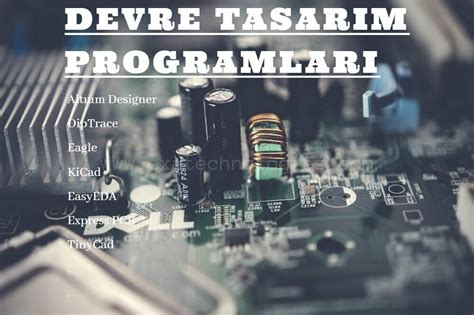 Devre Tasarım Programları PCB Kart Çizim Programları