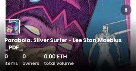 Parabola Silver Surfer Lee Stan Moebius PDF Collection OpenSea