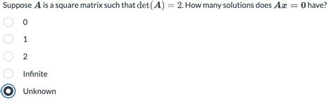 Solved Suppose A Is A Square Matrix Such That Deta2 How