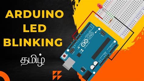 Arduino Led Blinking Program In Tamil Arduino First Project In Tamil