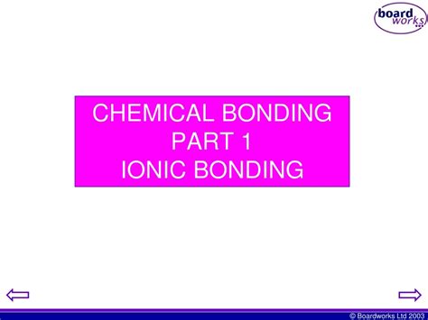 PPT CHEMICAL BONDING PART 1 IONIC BONDING PowerPoint Presentation
