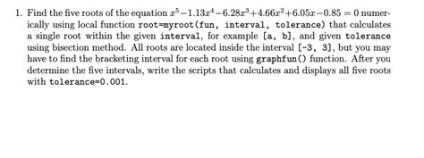 Solved Find The Five Roots Of The Equation Chegg Com