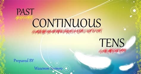 P V Past Continuous Tens ~ English Grammar Key
