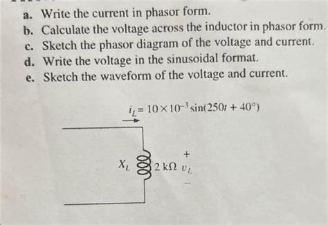 solved a write the current in phasor form b calculate the
