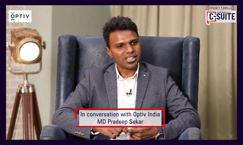 C Suite Conversations With Pradeep Sekar Managing Director Optiv