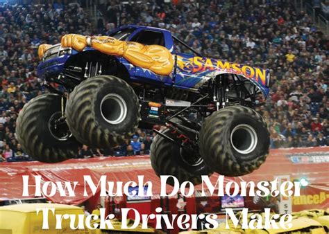 How Much Do Monster Truck Drivers Make Moxho