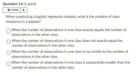 Solved When Conducting A Logistic Regression Analysis What