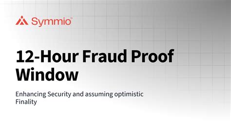 12 Hour Fraud Proof Window Symmio Protocol Gitbook
