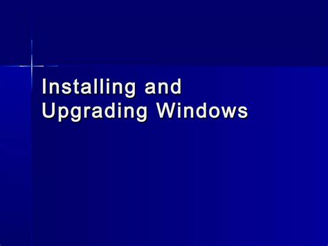 12 installing and upgrading windows ppt computing technology