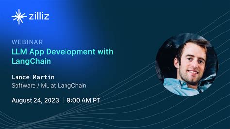 LLM App Development With LangChain Zilliz Webinar