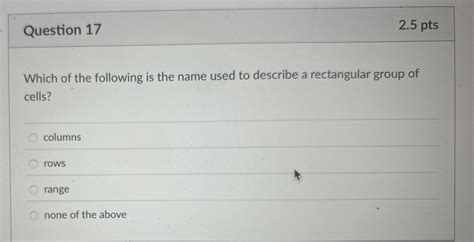 Solved Question 17which Of The Following Is The Name Used To
