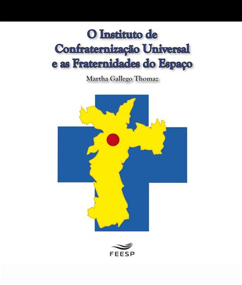O INSTITUTO DE CONFRATERNIZAÇÃO UNIVERSAL E AS FRATERNIDADES DO ESPAÇO
