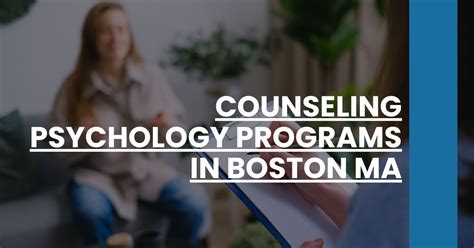 Counseling Psychology Programs In Boston Ma Eppp 101