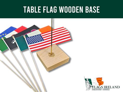 Custom Table And Cocktail Flags Irish Made Flags Ireland Flags