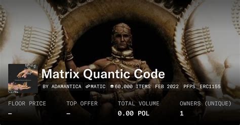 Matrix Quantic Code Collection Opensea