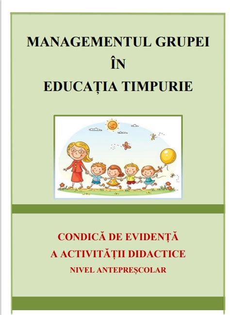CAIETUL EDUCATOAREI LA ANTEPRESCOLARI La Program Prelungit Necompletat Organizat Pe