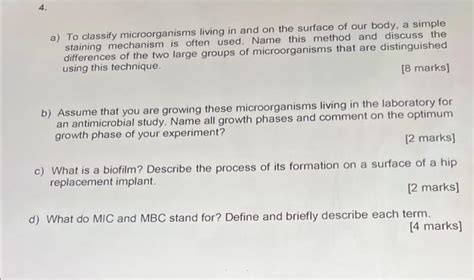 Solved A To Classify Microorganisms Living In And On The