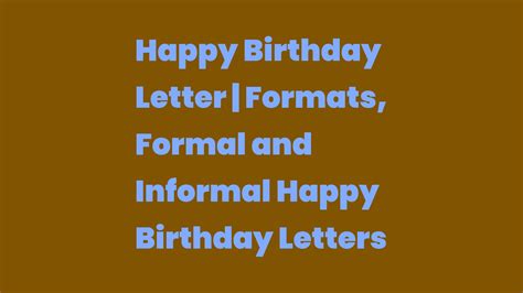 Happy Birthday Letter Formats Formal And Informal Happy Birthday