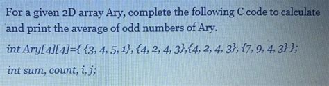 Solved For A Given 2d Array Ary Complete The Following C