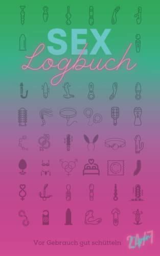 Sex Logbuch Lustiges Sex Logbuch Für Die Sinnlichsten Momente